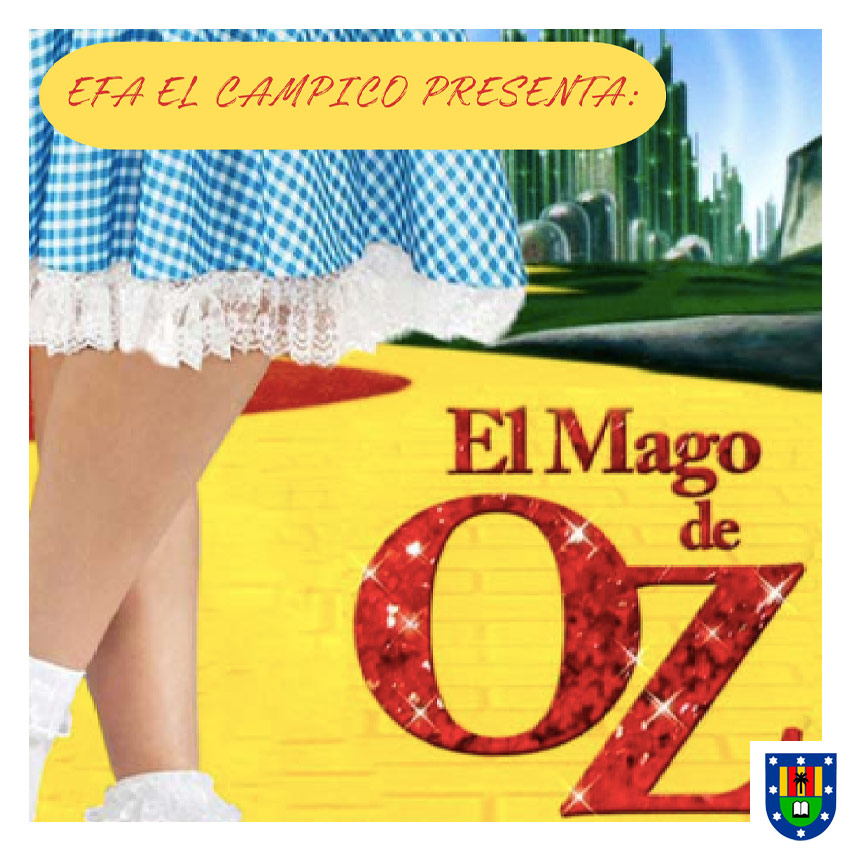 Teatro - El Mago de Oz | EFA El Campico